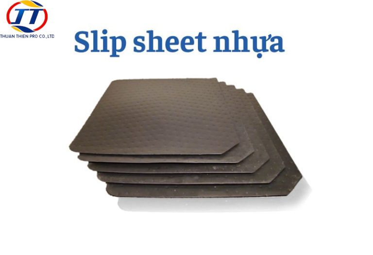 Slip Sheet là gì? Ưu và nhược điểm của Slip Sheet trong logistic